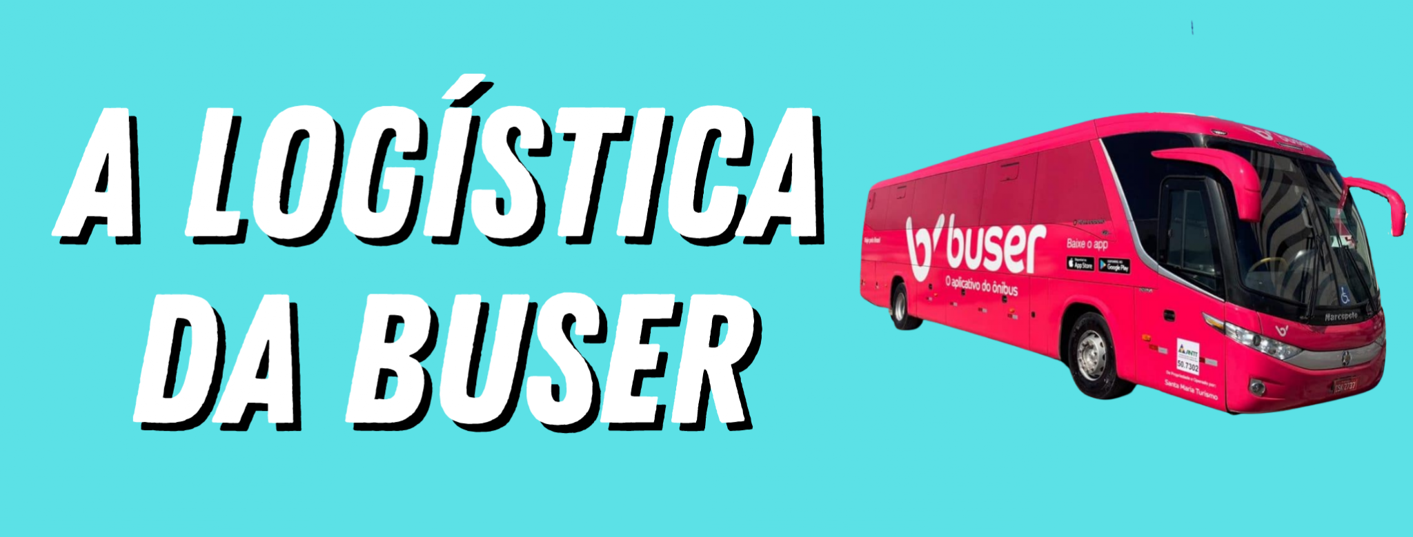 A logística da Buser – Empresas & Logística – SAC Logística